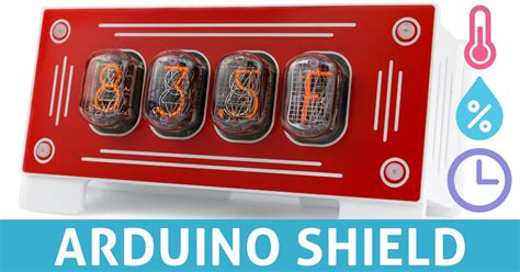 Nixie Clock Thermometer Hygrometer Arduino Shield Indiegogo