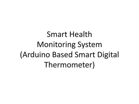 Arduino Based Digital Smart Thermometerpptx Consumer Electronics