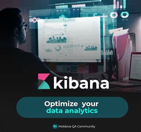 Kibana A Visualization Tool For Webmobile Applications Moldova Qa Community Posted On The