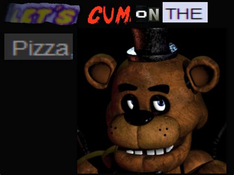 Lets Cum On The Pizza Wink Wink Five Nights At Freddys Photo 37474198 Fanpop