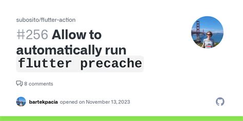 Allow To Automatically Run Flutter Precache Issue Subosito Flutter Action GitHub