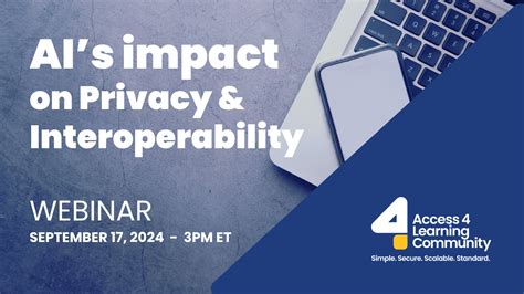 Webinar Ais Impact On Privacy And Interoperability Access 4 Learning