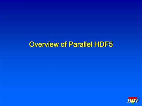 Ppt Parallel Hdf5 Introductory Tutorial Powerpoint Presentation Free Download Id9502717