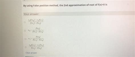 Solved By Using False Position Method The 2nd Approximation