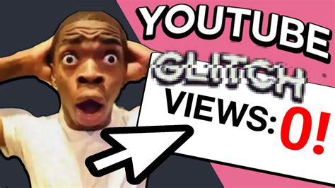 Youtube Glitch Deleting Views Unbelievable Glitch Youtube