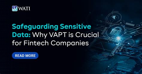 Safeguarding Sensitive Data Why VAPT Is Crucial For Fintech Companies