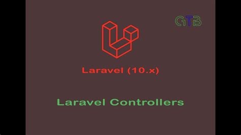 Laravel Controllers Laravel Class Youtube