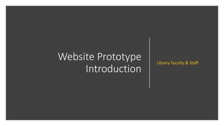 Library Service Design Website Prototype Introduction PPTX