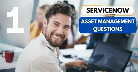 Servicenow Asset Management Daily Questions Servicenow Spectaculars