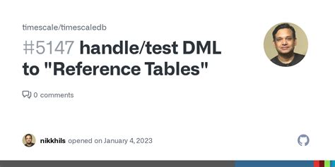 Handletest Dml To Reference Tables · Issue 5147 · Timescale