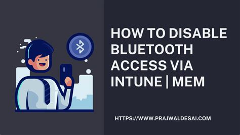 How To Disable Bluetooth Using Intune MEM