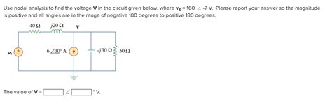 solved use nodal analysis to find the voltage v in the