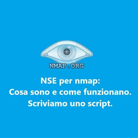 Nse Per Nmap Cosa Sono E Come Si Creano
