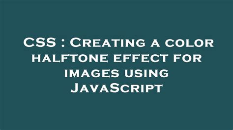 css creating a color halftone effect for images using javascript