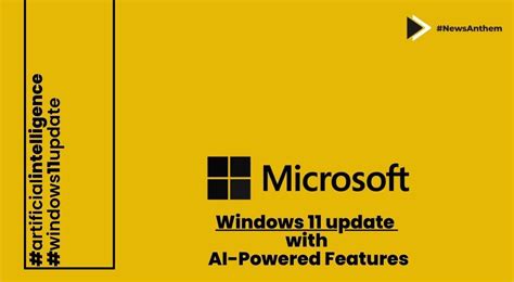 Microsoft Elevates Windows 11 Update With Ai Powered Features
