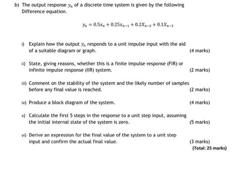 Solved B The Output Response Yn Of A Discrete Time System