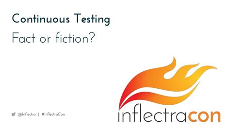 Ppt Continuous Testing Fact Or Fiction Powerpoint Presentation