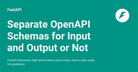 fastapi on linkedin separate openapi schemas for input and output or