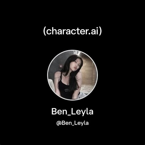 Ben Leyla Ben Leyla Character Ai Ai Chat Reimagined Your Words Your World