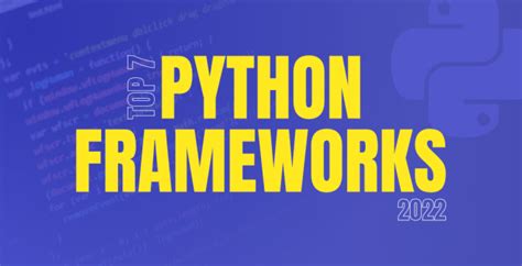Top 7 Des Frameworks Python à Apprendre En 2022 Stacklima