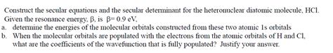 Solved Construct The Secular Equations And The Secular