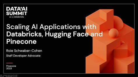 scaling ai applications with databricks huggingface and pinecone youtube