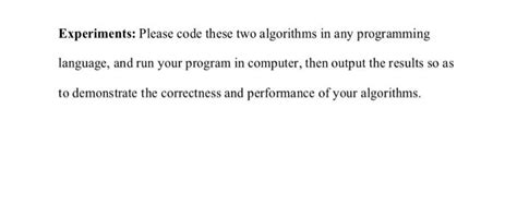 Experimentsplease Code These Two Algorithms In Any