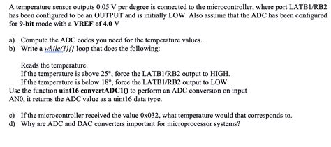 A Temperature Sensor Outputs 005 V Per Degree Is