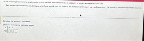 Solved For The Folowing Expenment Let X Determine A Random Chegg Com