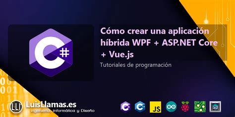 How To Create A Hybrid Wpf Asp Net Core Vue Js Application