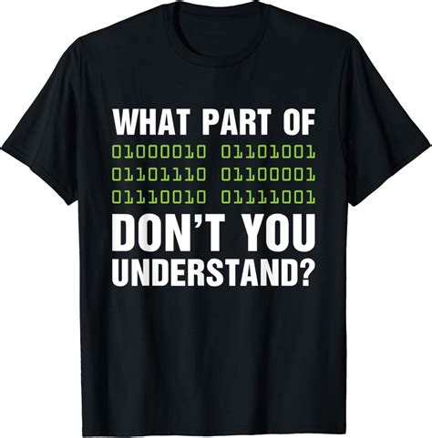 What Part Of Binary Dont You Understand T Shirt Uk Fashion