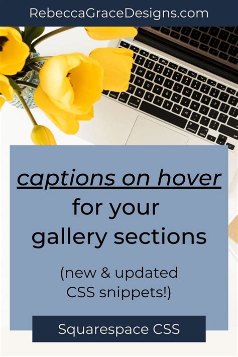 Add Captions On Hover To Your Gallery In Squarespace Css Tutorial Css Tutorial Squarespace