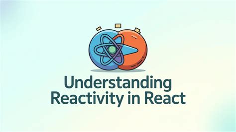 Master Reactivity In React Derivations Effects And State Synch