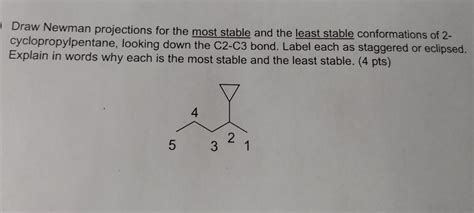 Solved Draw All Conformers For 3 Cyclopropylpentane By