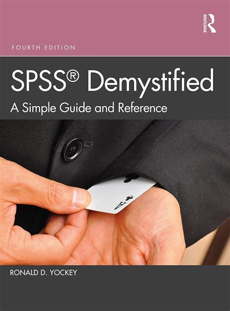 Spss Demystified A Simple Guide And Reference Uk Yockey