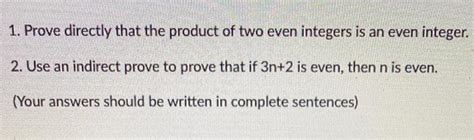 Solved Prove Directly That The Product Of Two Even Chegg Com