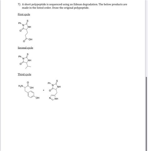 Solved 7 A Short Polypeptide Is Sequenced Using An Edman