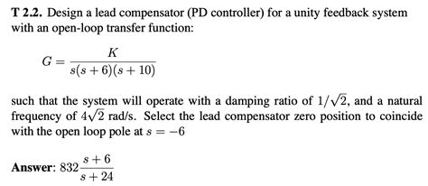 T 2 2 Design A Lead Compensator PD Controller For Chegg Com