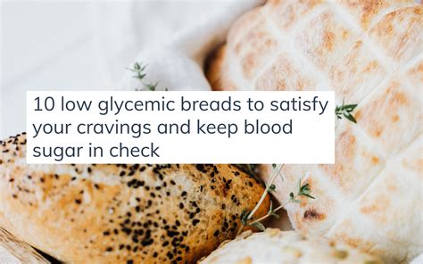 The Ultimate Guide To Low Glycemic Bread