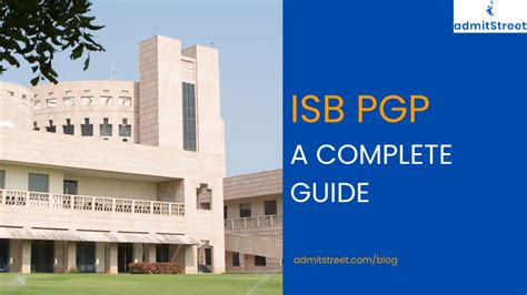 The Isb Pgp Complete Guide To The Indian School Of Business Post