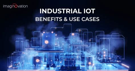 IIoT Explained Benefits Use Cases And Challenges