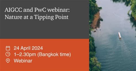 Aigcc And Pwc Webinar Nature At A Tipping Point