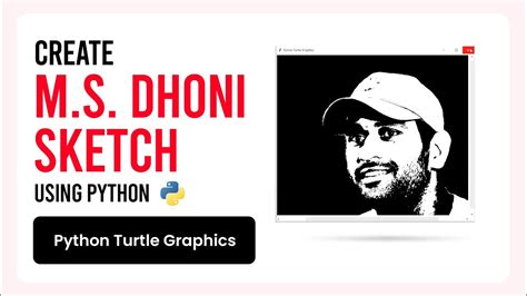 Create Ms Dhoni Sketch Using Python Python Turtle Graphics Youtube
