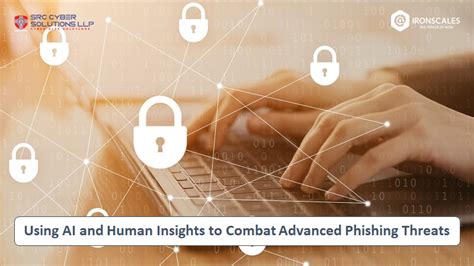 Using Ai And Human Insights To Combat Advanced Phishing Threats