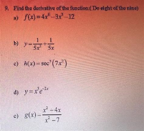 Solved Find The Derivative Of The Functions Below Show