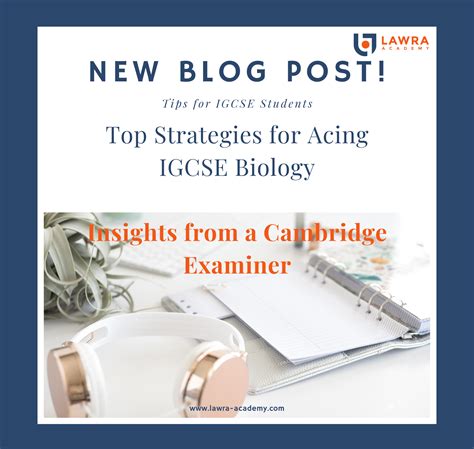 Top Strategies For Acing IGCSE Biology Insights From A Cambridge Examiner Lawra Academy