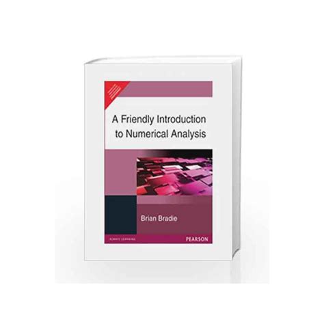A Friendly Introduction To Numerical Analysis 1e By Bradie Buy Online A Friendly Introduction