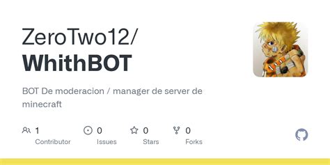 Github Zerotwo12whithbot Bot De Moderacion Manager De Server De