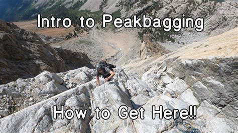 How To Become A Peakbagger Intro To Scrambling And Class 3 Class 4