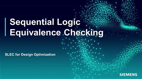 slec for design optimization session sequential logic equivalence